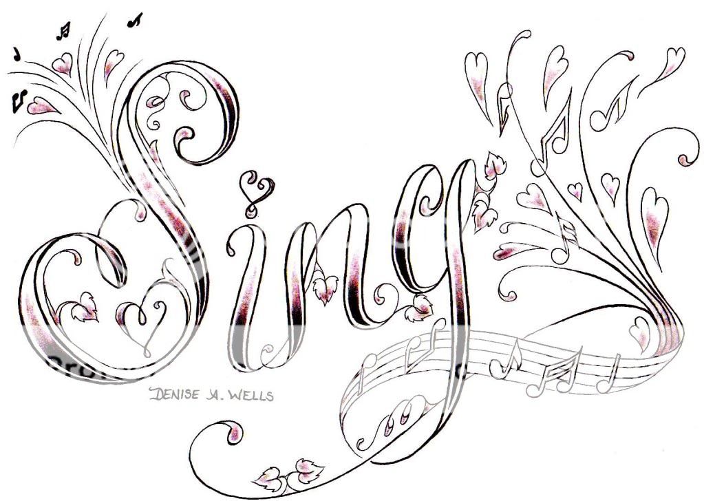 Sing Tattoo Design By Denise A. Wells Photo by denisewells40 | Photobucket